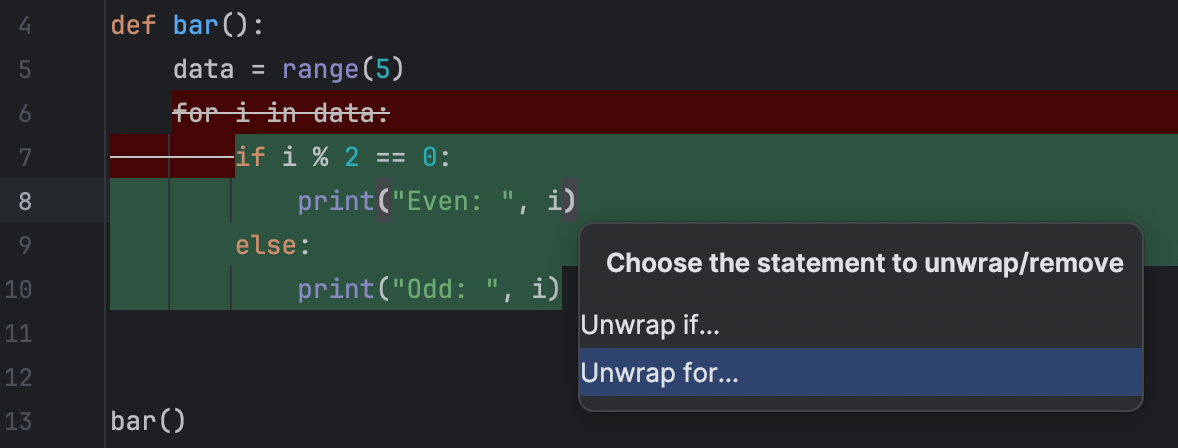 Unwrapping and removing statements | PyCharm Documentation