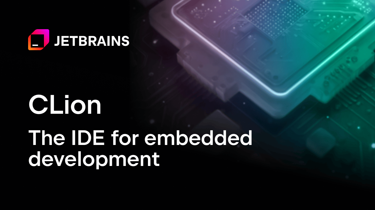 The IDE for embedded development