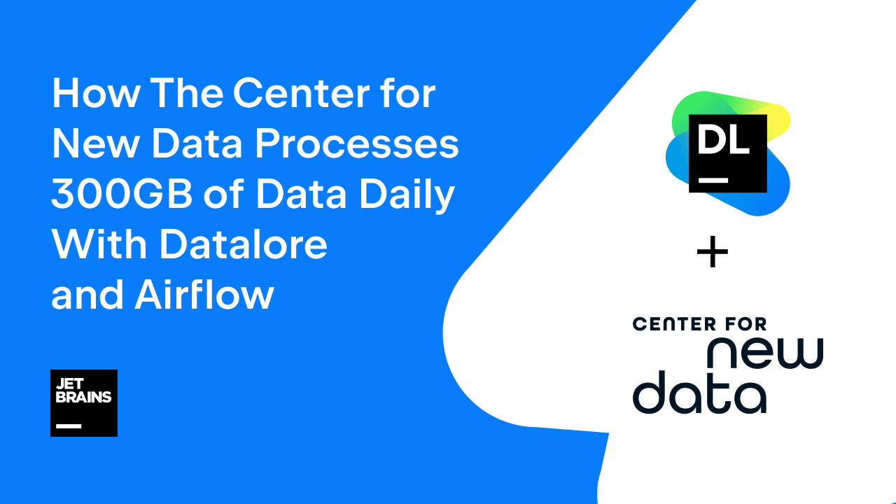 How The Center for New Data Processes 300 GB of Data Daily With ...