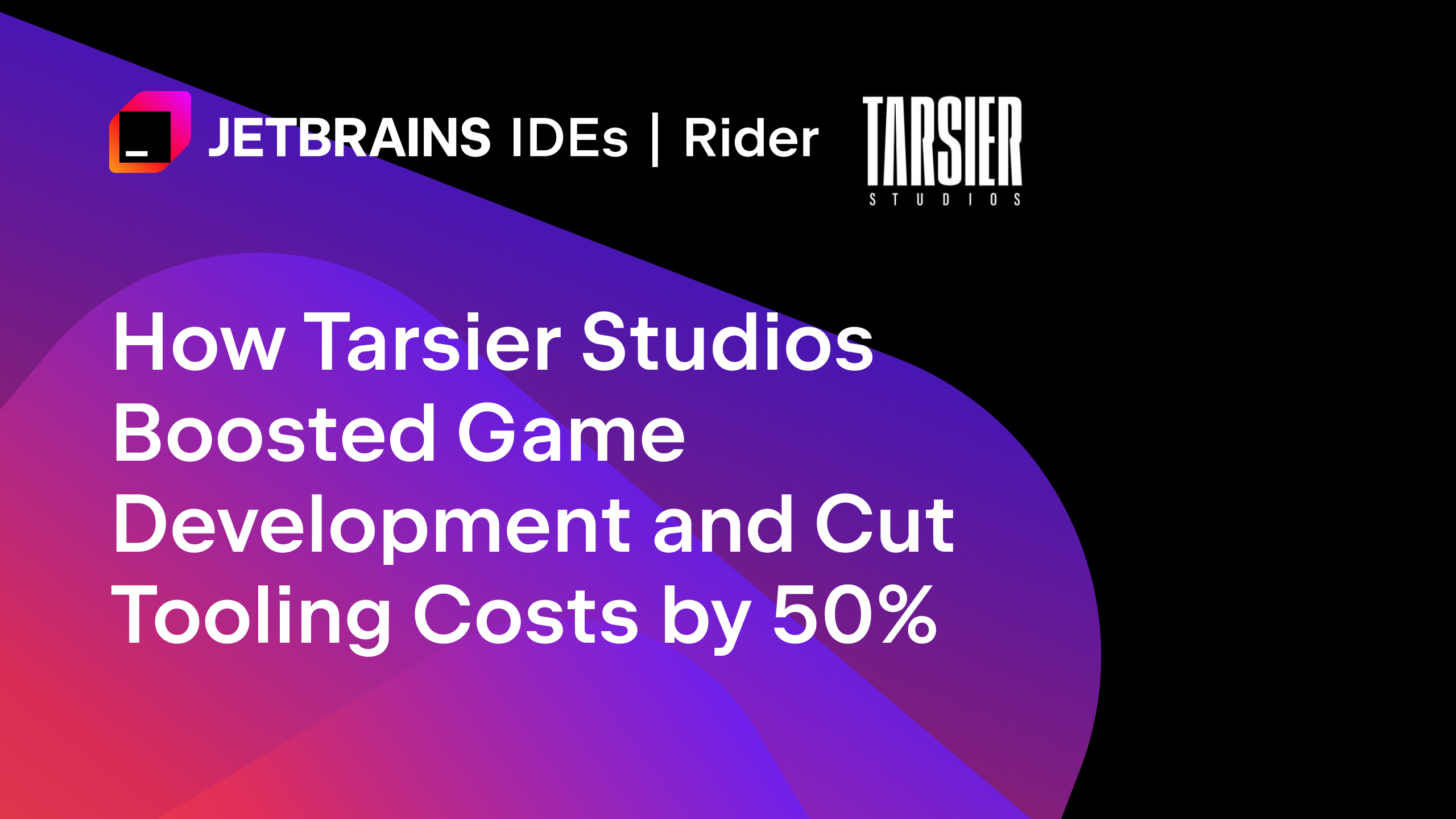How Tarsier Studios Boosted Game Development and Cut Tooling Costs by 50%