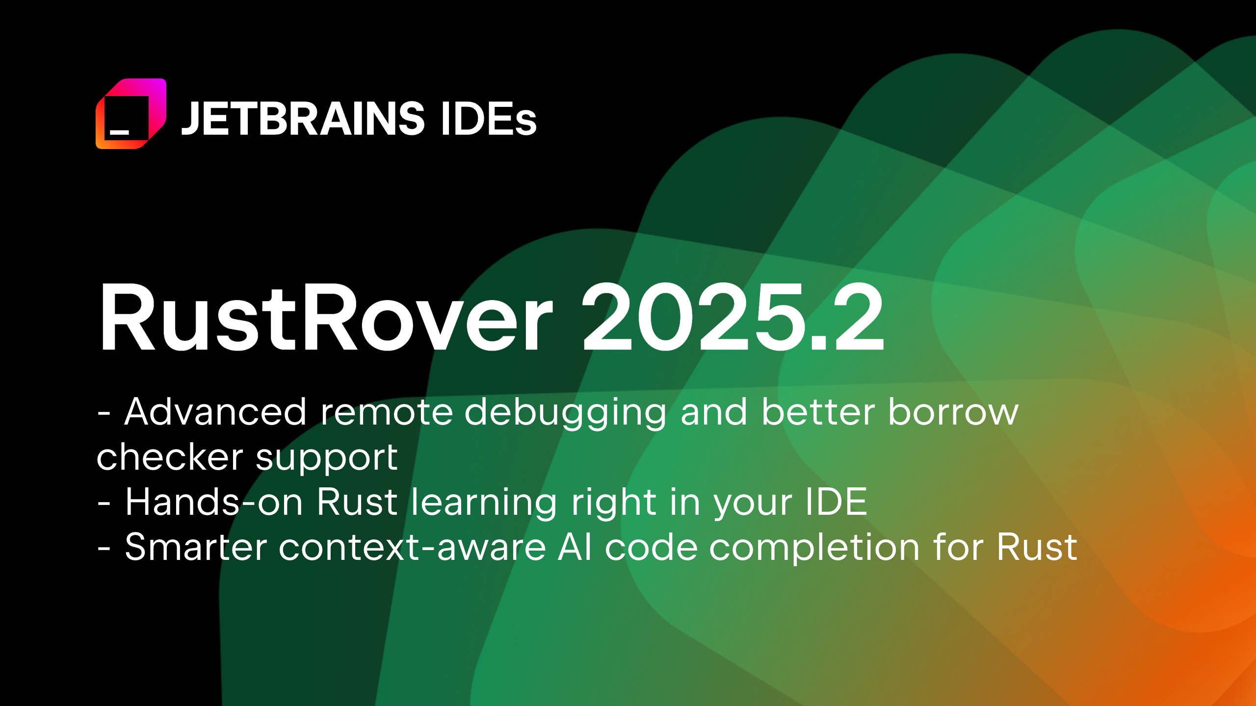 RustRover – What’s New in 2025.2