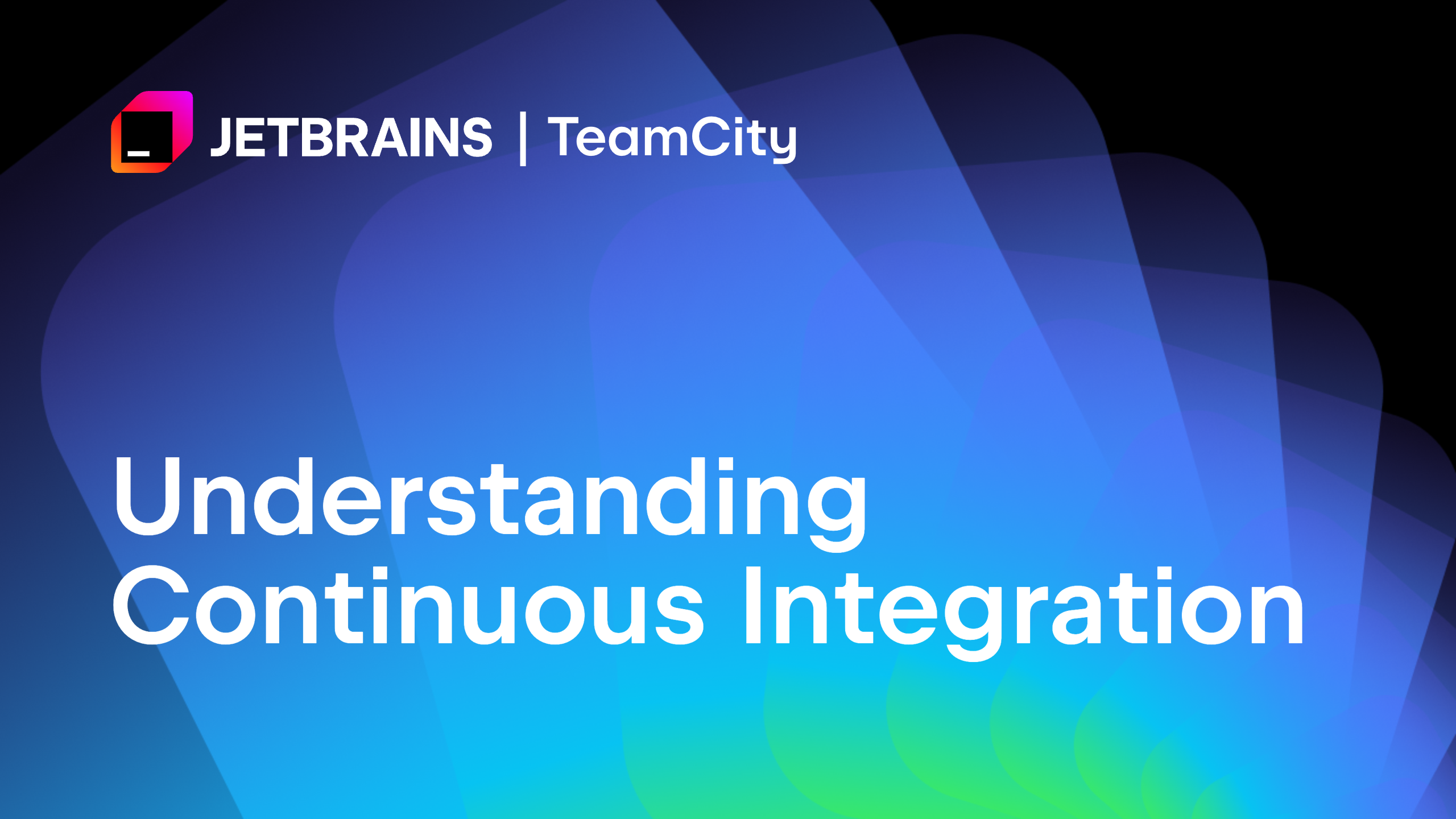 What is Continuous Integration? | TeamCity What is Continuous Integration? | TeamCity
